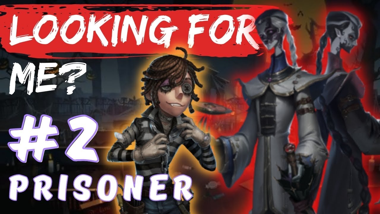 [ IDENTITY V / 第五人格 ] PRISONER RANK GAME PLAY [#2] Finally he found me ...