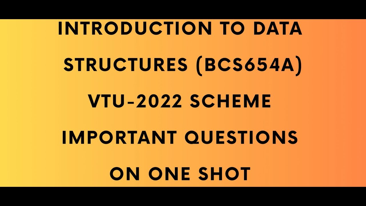 INTRODUCTION TO DATA STRUCTURES(BCS654A) - YouTube