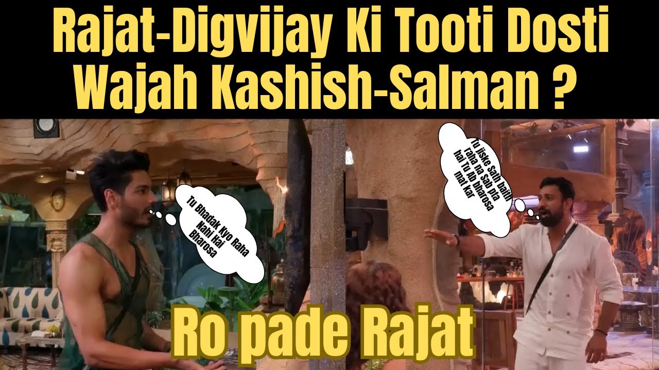Bigg Boss 18: Digvijay-Rajat Ki Tooti Dosti | Dost Bane Dushman | Ro ...