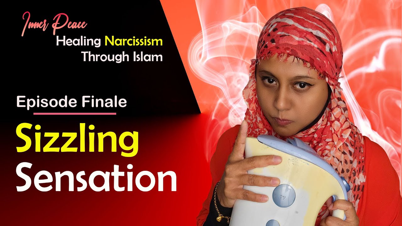 Allah Burned My Leg to Punish Me? - Healing Narcissism | Ep Finale ...