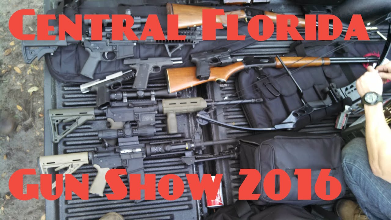 GUN SHOW!! Central Florida 2016!! - YouTube