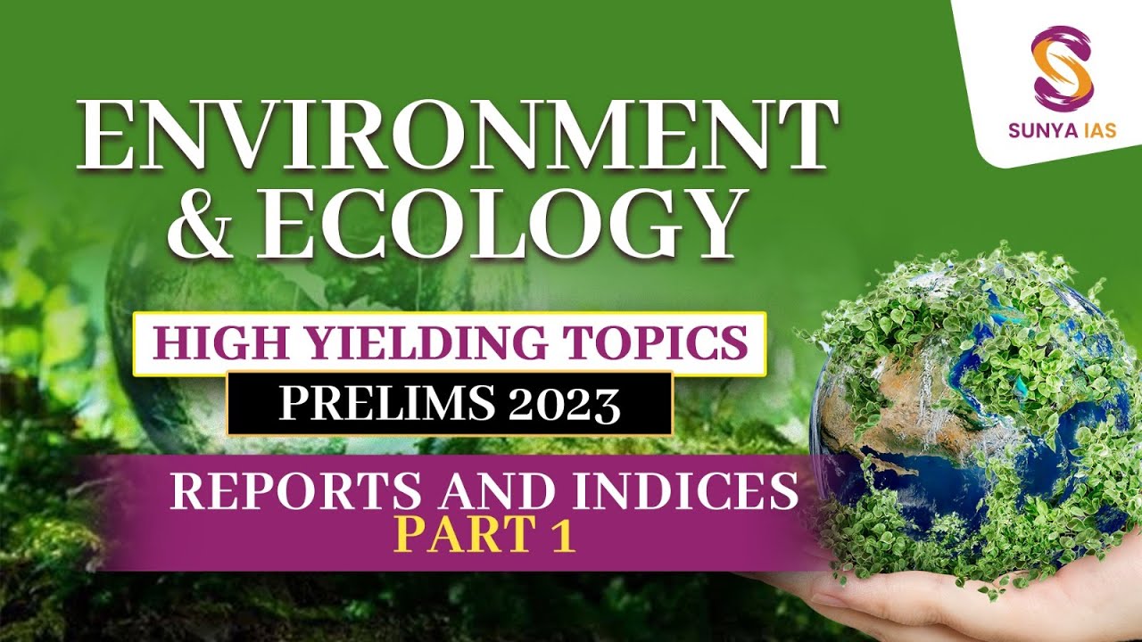 Environment & Ecology- Reports & Indices |Part-1| High Yielding Series ...