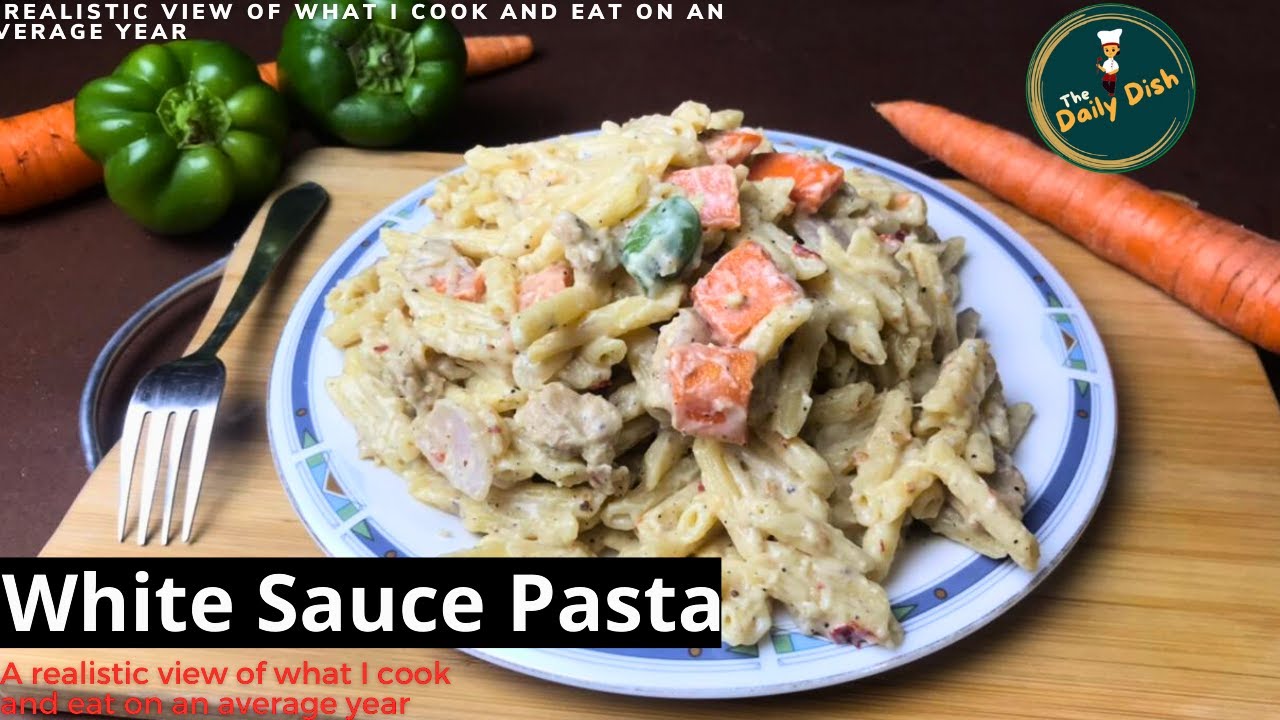 Creamy And Cheesy White Sauce Pasta | Easy White Sauce Pasta Recipe ...