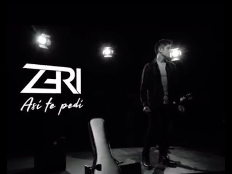 ZERI - Así te pedi (Video Oficial)