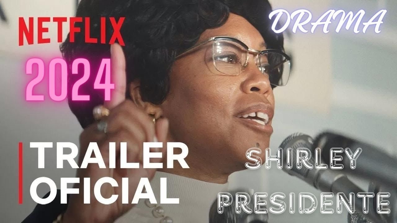 Trailer oficial | Shirley para Presidente | Netflix Drama Lançamento ...