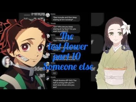 The Lost Flower Part 10 "Someone Else" - Demonslayer Text Story - YouTube