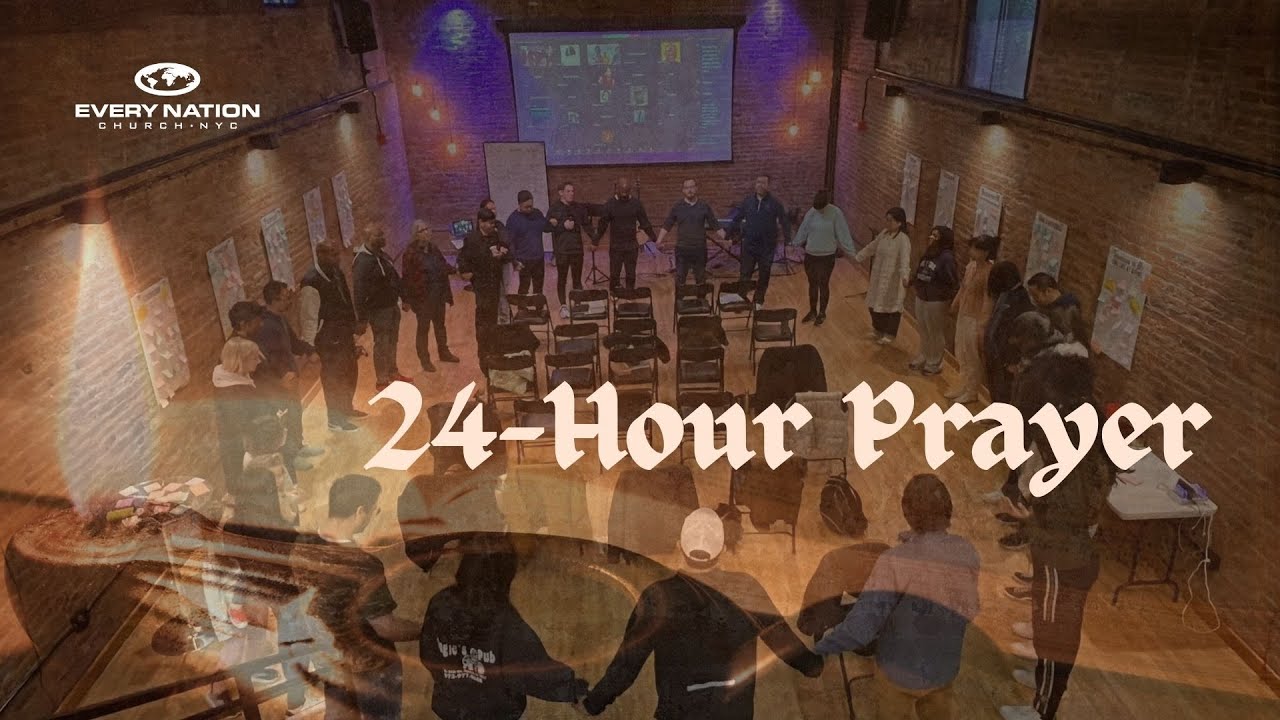 24-Hour Prayer | Every Nation NYC - YouTube