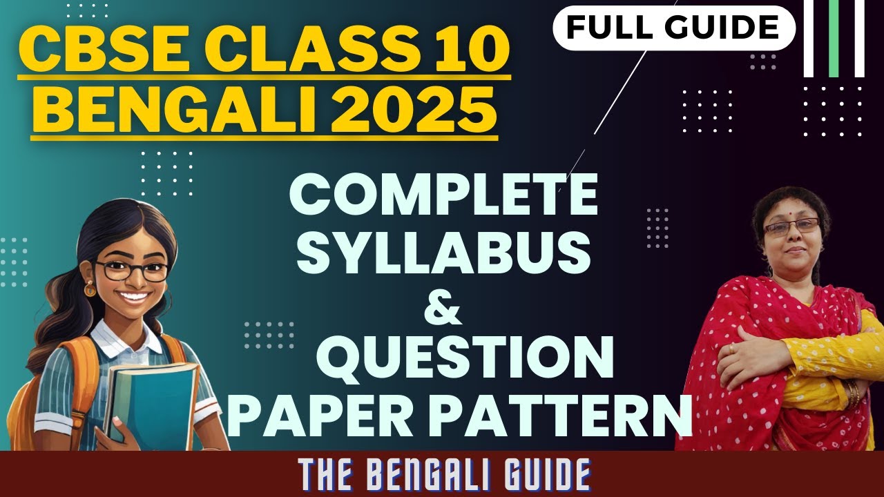 CBSE Class 10 Bengali 2025: Complete Syllabus & Question Paper Pattern ...