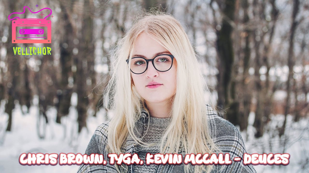 Chris Brown, Tyga, Kevin McCall - Deuces (Lyrics) - YouTube