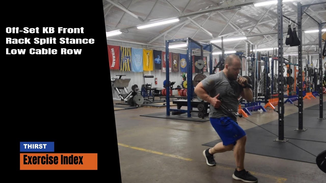 Off-Set KB Front Rack Split Stance Low Cable Row - THIRSTgym.com - YouTube