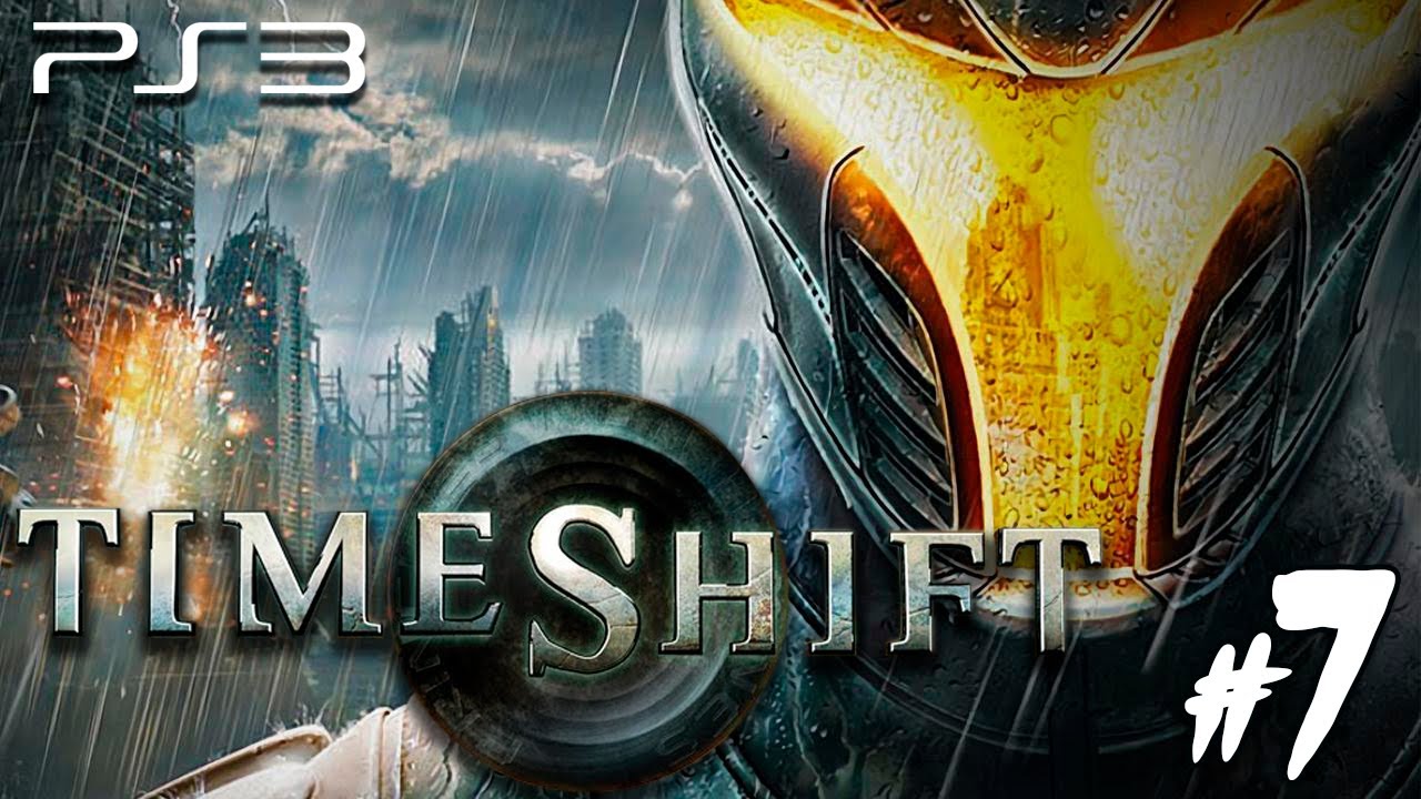 TimeShift (PS3): #7 - Прохождение/ Walkthrough (Full RUS) - YouTube