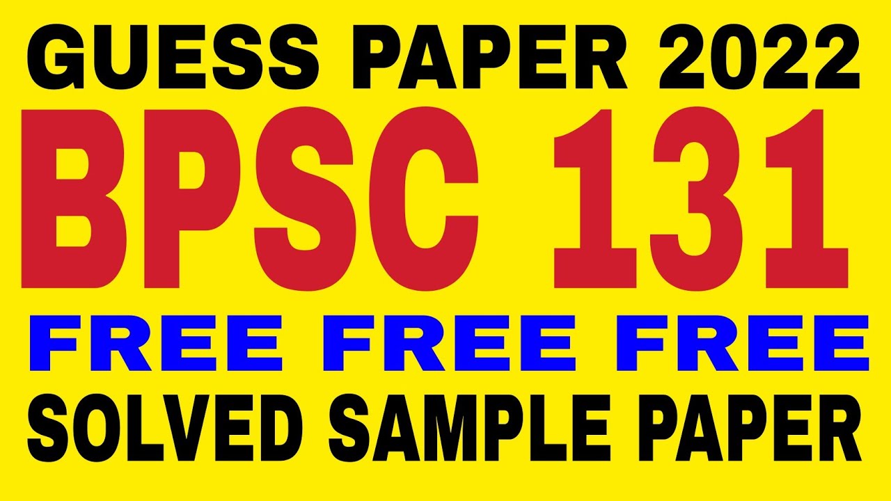 BPSC 131 Guess paper 2022 ! solved sample paper exam prepration ! - YouTube