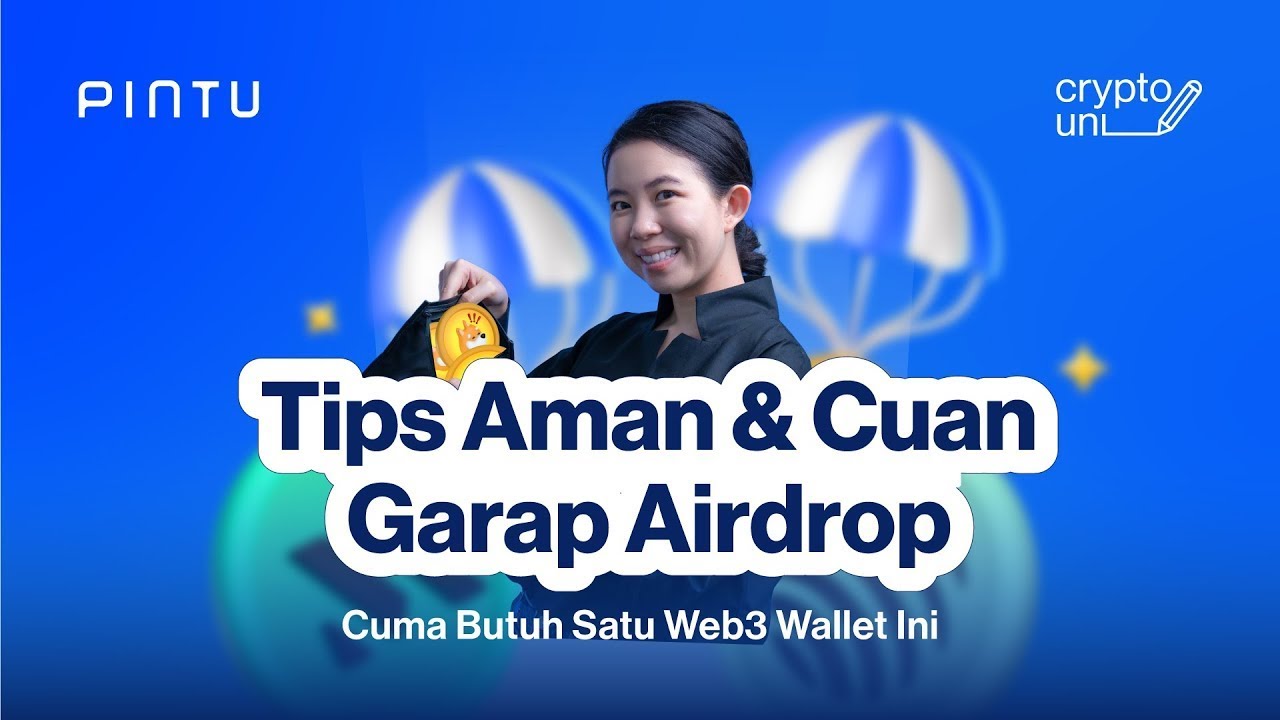 Mau garap Airdrop Web3 gratis? Ikuti Cara Aman Ini! | Crypto Uni Eps ...