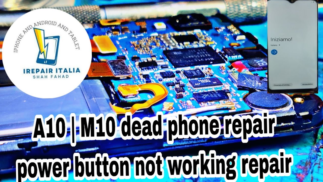 How to repair dead Samsung A10 | M10 not turning on and power button is ...