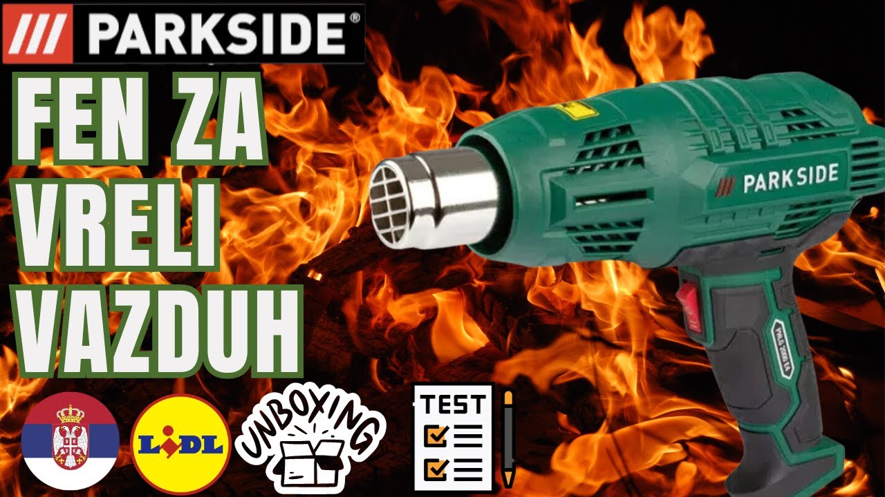 FEN ZA VRELI VAZDUH PARKSIDE PHLG 2000 E4 SRPSKI SRBIJA LIDL - YouTube