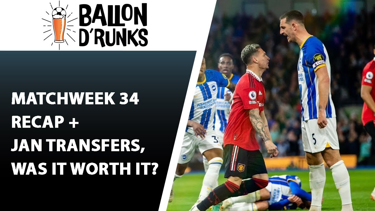 EPL Matchweek 34 Recap | Jan Transfers - Were they worth it? - YouTube