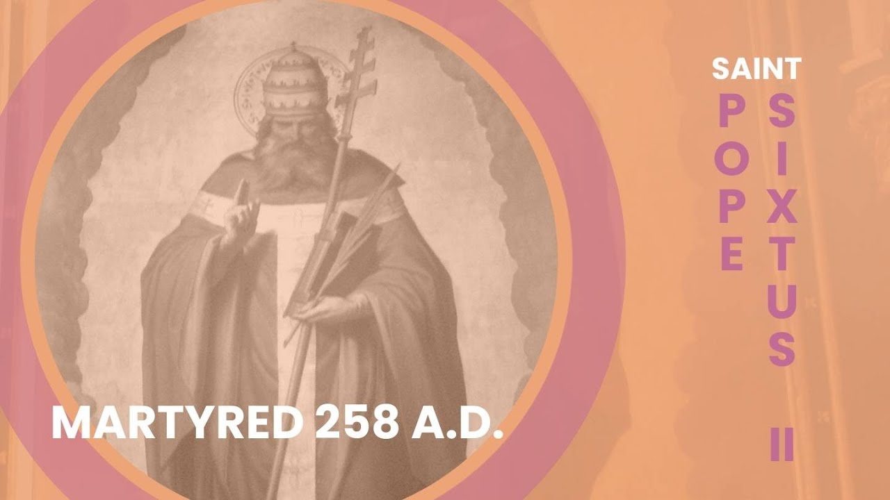 Pope Saint Sixtus II: Pope for a Year - YouTube