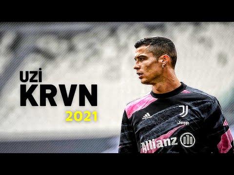 Cristiano Ronaldo ► UZİ - KRVN | Skills & Goals 2021ᴴᴰ