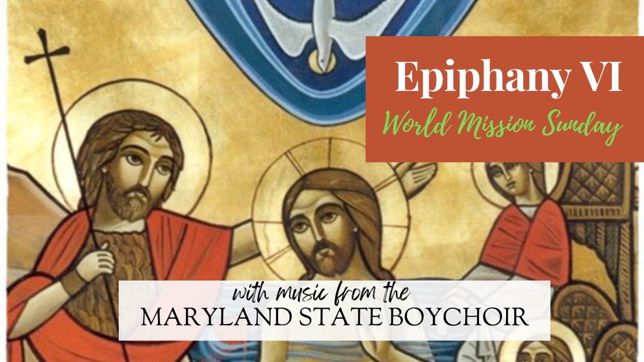 Holy Communion | February 12, 2023 | Epiphany VI (World Mission Sunday ...