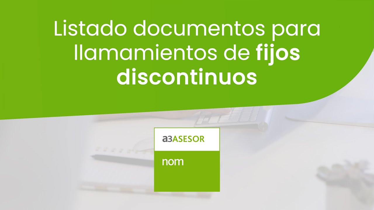 a3ASESOR | nom: Listado documentos para llamamientos de fijos ...