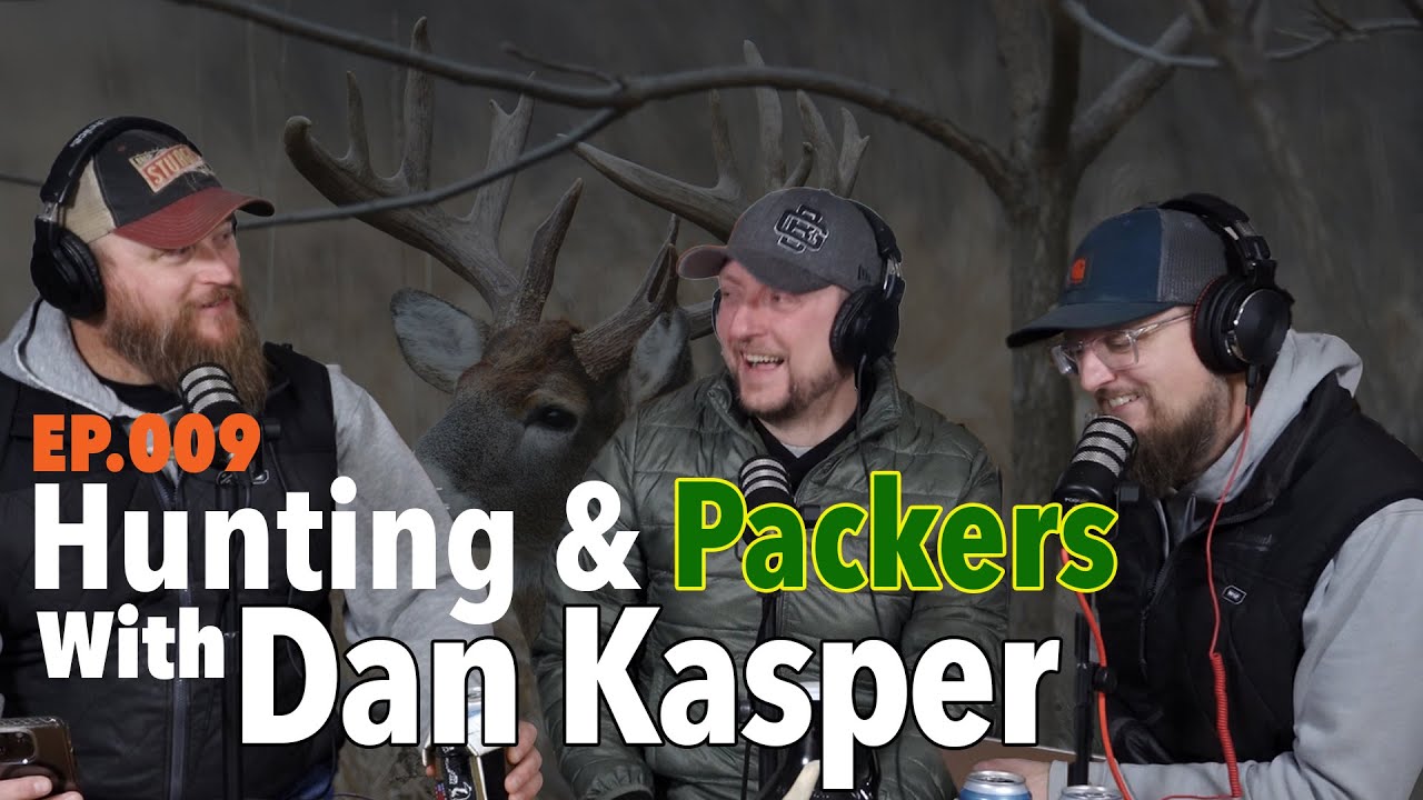 Talking Hunting and Green Bay Packers With Dan Kasper | No Eye Deer ...