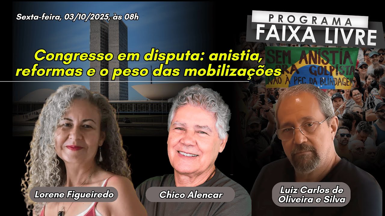 Faixa Livre 03.10.2025 | Lorene Figueiredo, Chico Alencar e Luiz Carlos ...