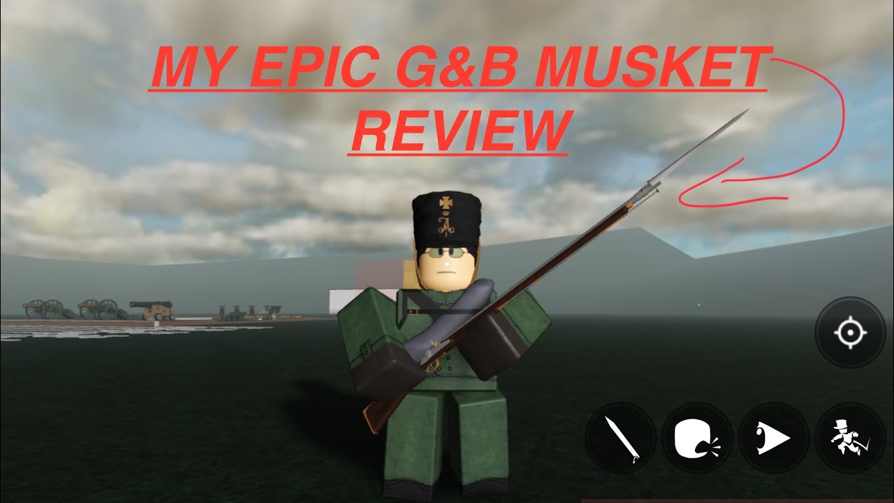 [OLD VERSION] My epic G&B musket review - YouTube