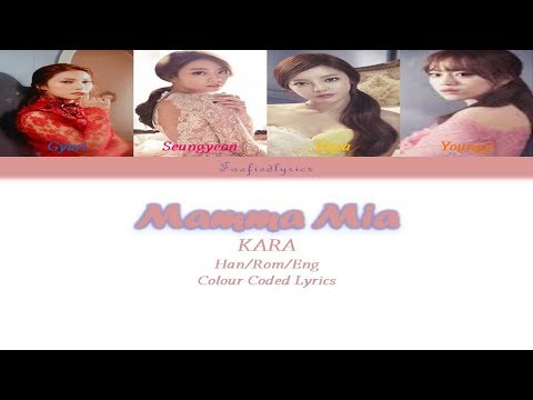 KARA(카라) - Mamma Mia(맘마미아) Colour Coded Lyrics (Han/Rom/Eng) by Taefiedlyrics