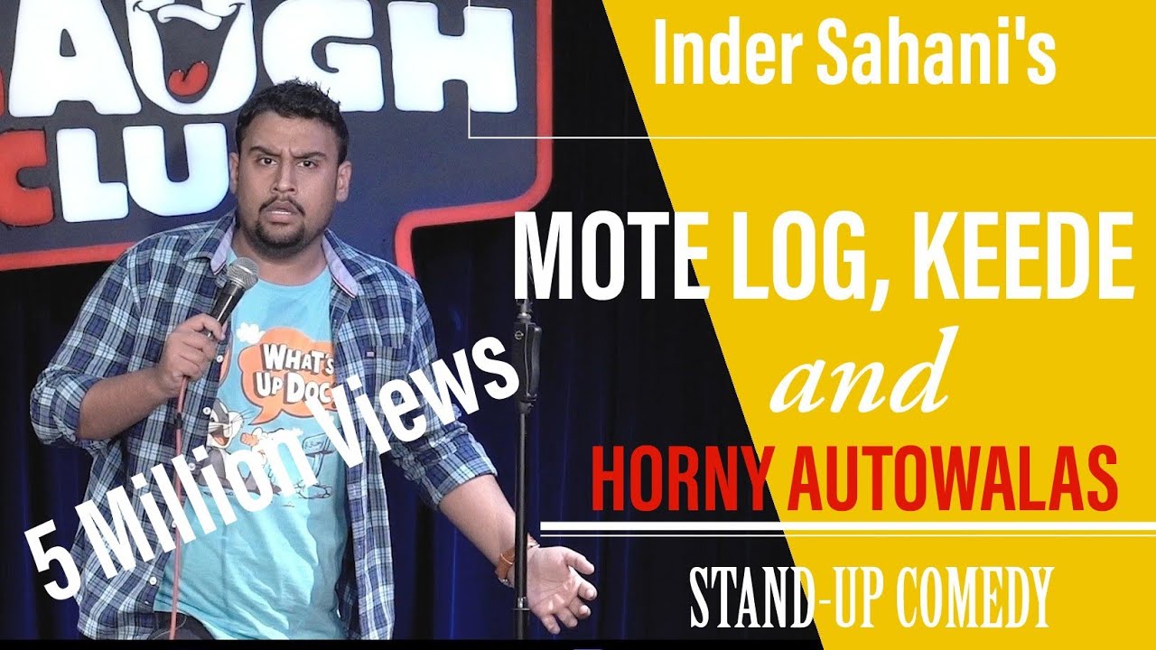 Mote Log , Keede & Horny Autowalas| StandUp Comedy by Inder Sahani ...