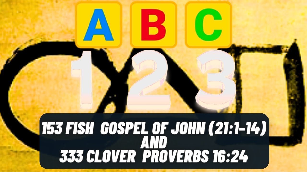 153 Fish and 333 Clover in The Bible | Gematria - YouTube