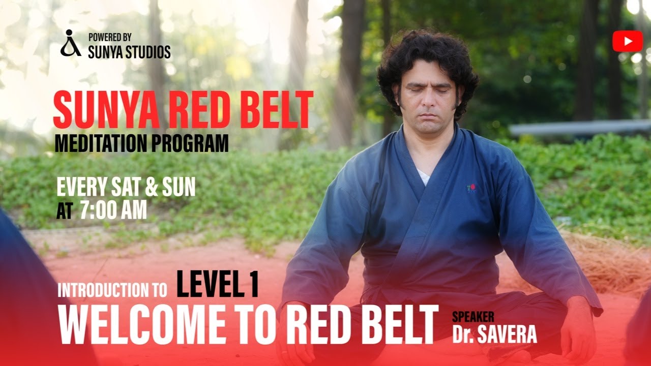 SUNYA RED BELT - MEDITATION PROGRAM with Dr. Savera 1506 - YouTube