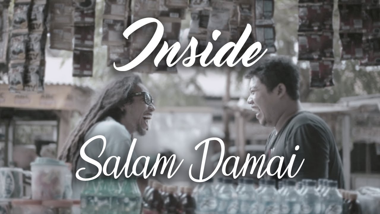 INSIDE - SALAM DAMAI (Official Music Video) - YouTube