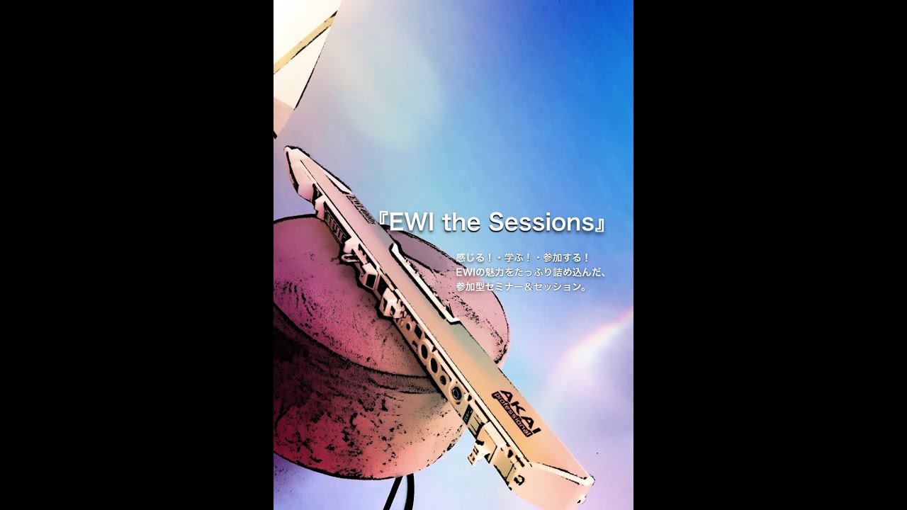 EWI the Sessions Ep.1 ダイジェスト - YouTube