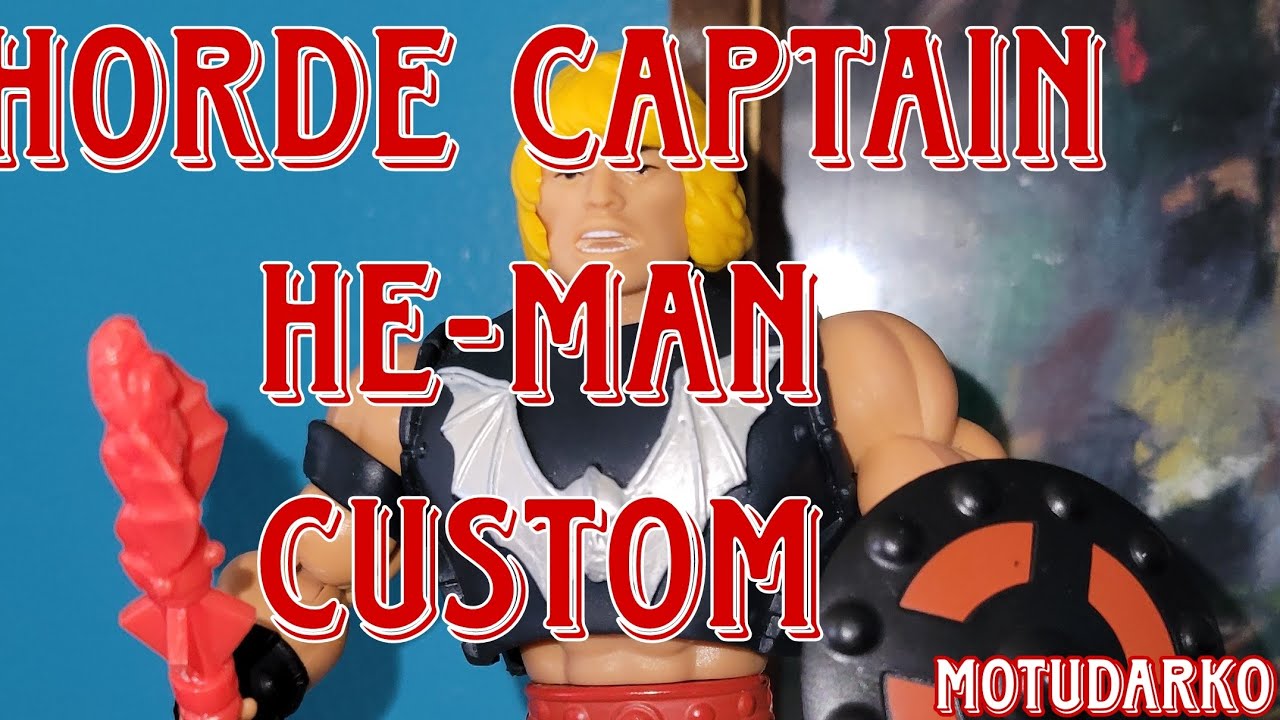 horde captain he-man custom - YouTube