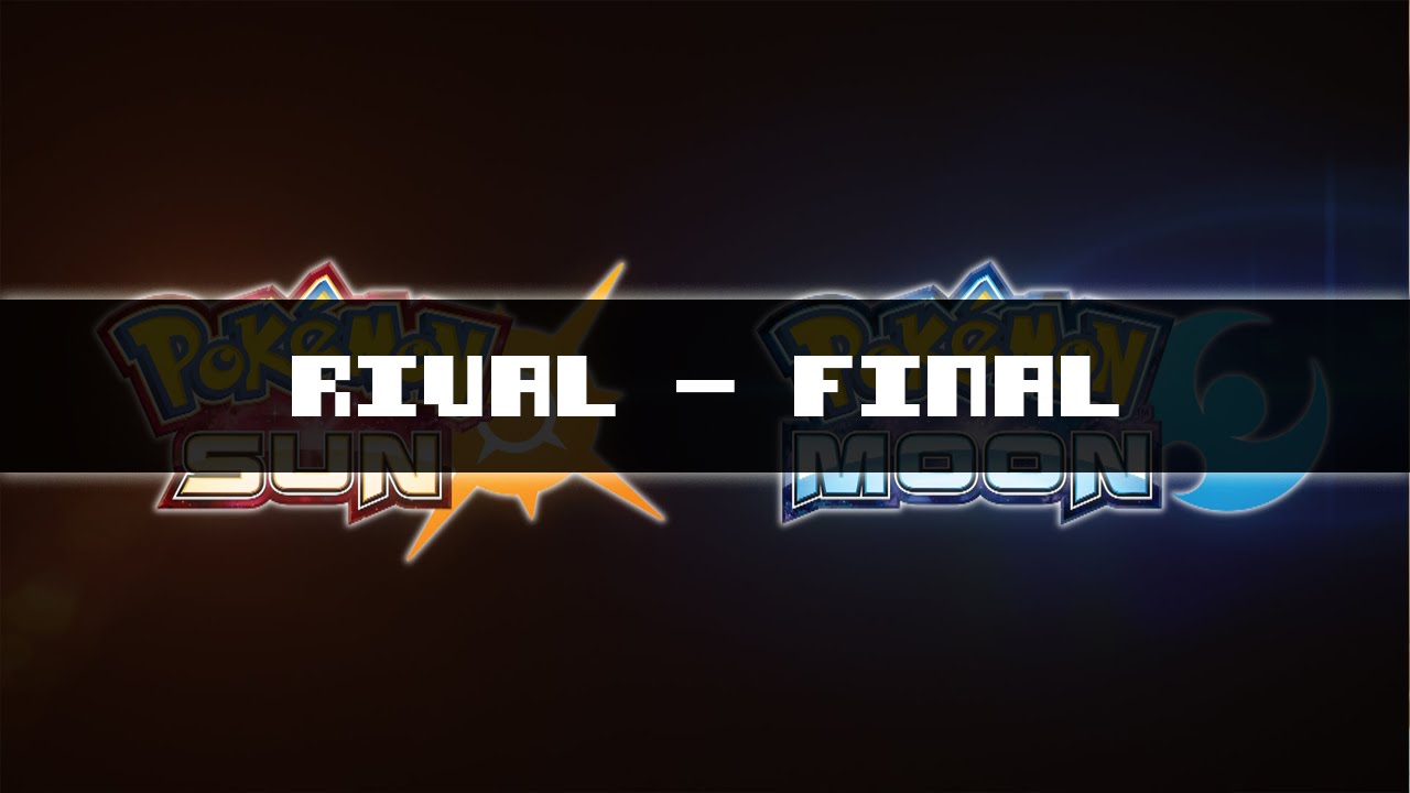 Pokemon Sun & Moon: Vs. Rival! Final Encounter [Fanmade] - YouTube