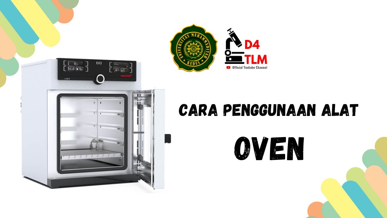 CARA PENGGUNAAN ALAT OVEN Di Laboratorium-D4 TLM - YouTube