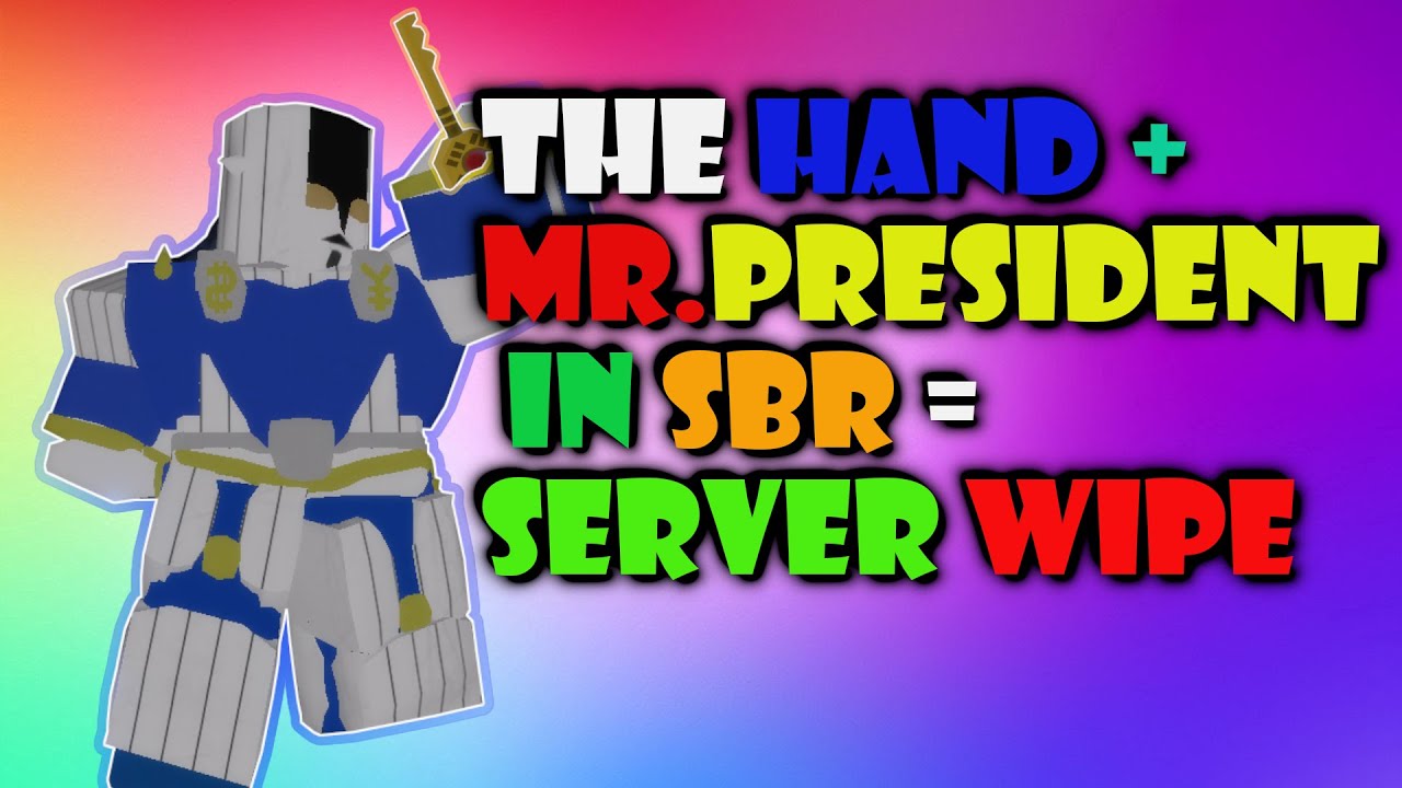 Your bizarre adventure (YBA) The Hand + Mr.president (in SBR)= Server ...