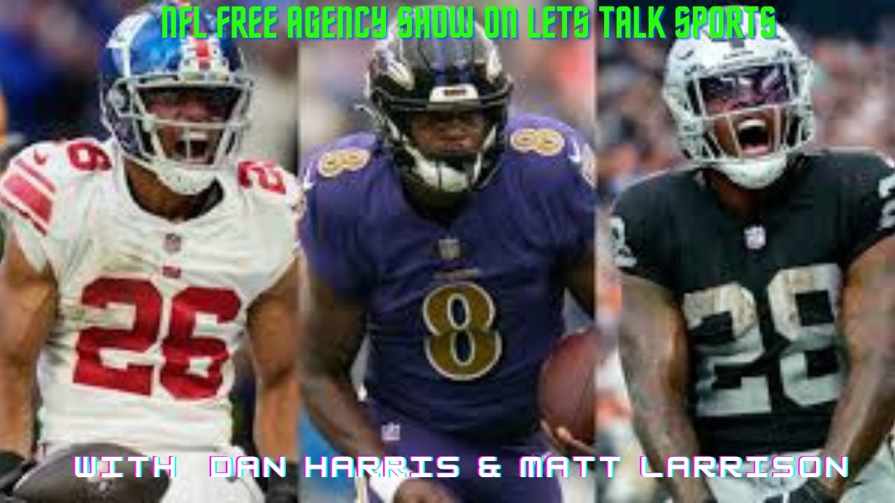 THE NFL FREE AGENCY SHOW WITH DAN HARRIS & MATT LARRISON - YouTube