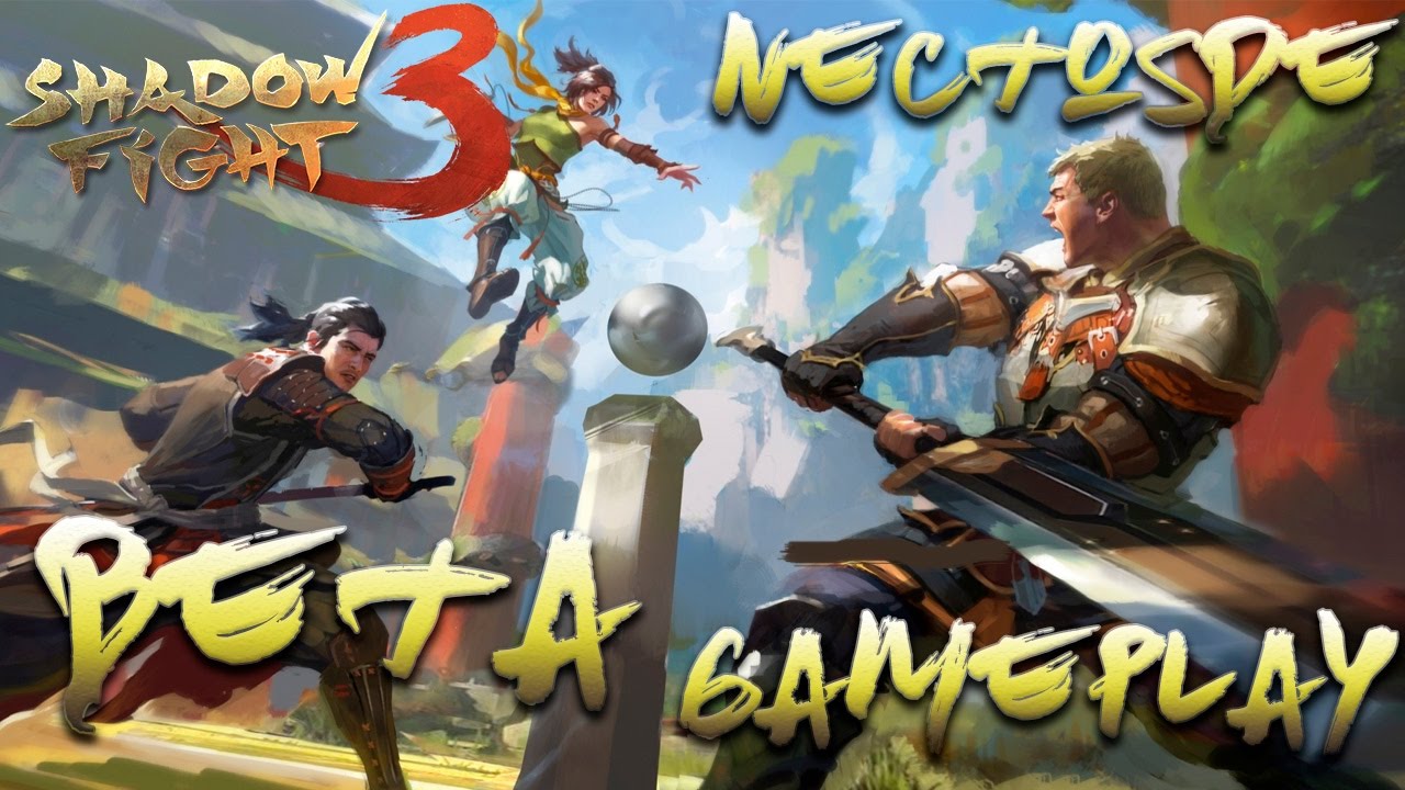 SHADOW FIGHT 3 | GAMEPLAY BETA | NECTOSDE - YouTube