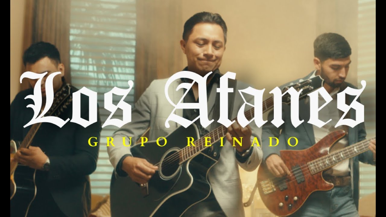 Grupo Reinado - Los Afanes (video oficial) - YouTube