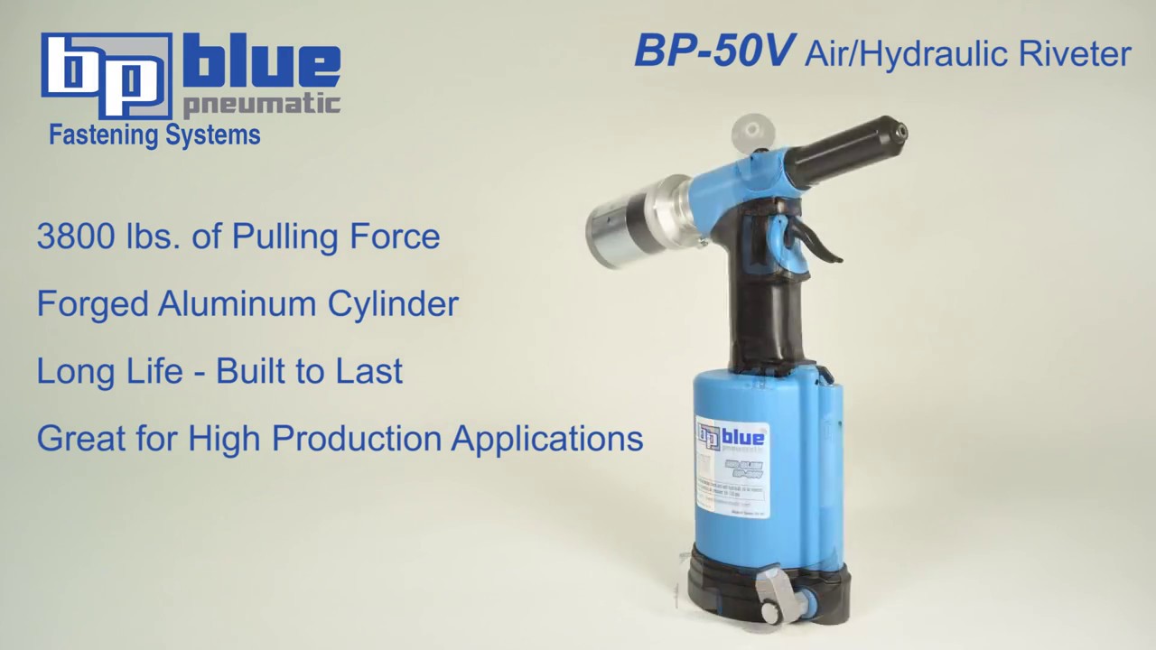 Blue Pneumatic BP-50V Hydraulic Riveter - YouTube