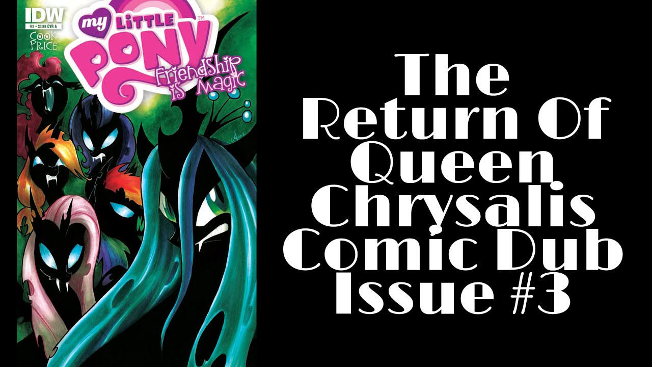 The Return Of Queen Chrysalis (part 3) | my little pony (fim) idw issue ...