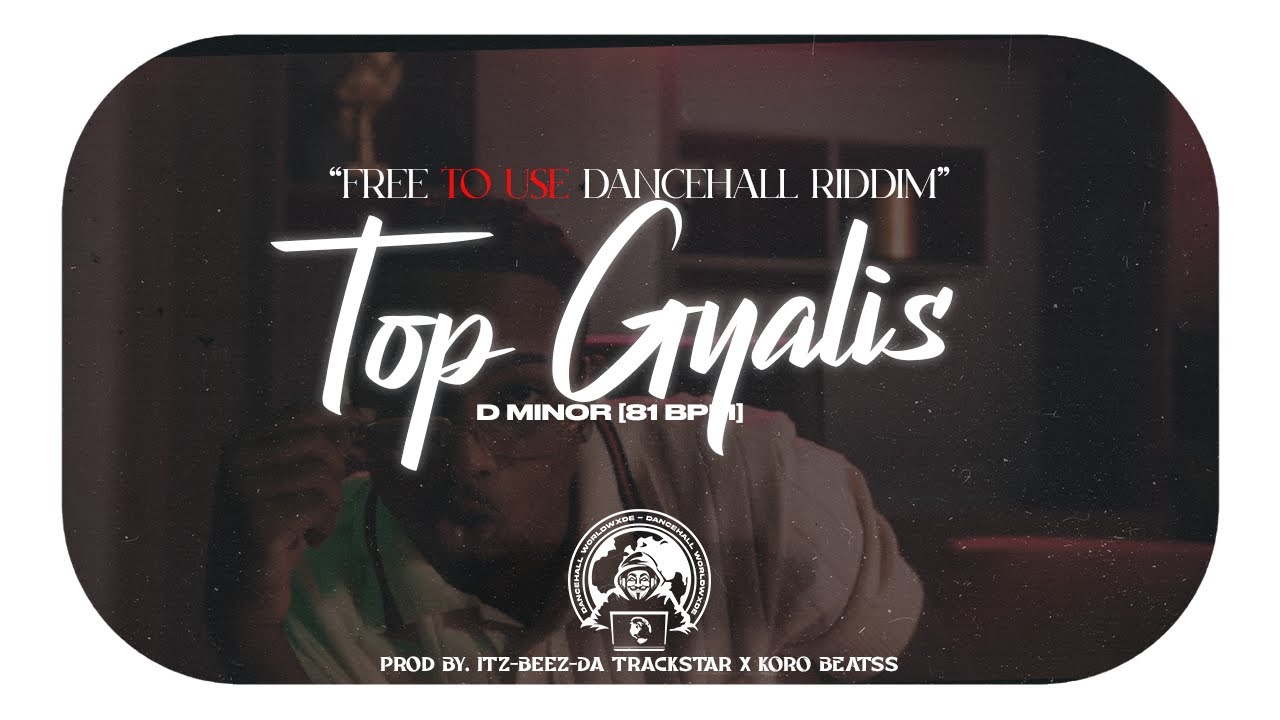 [FREE DANCEHALL RIDDIM] "TOP GYALIS" [D MINOR 81BPM] @KoroBeats2 | # ...