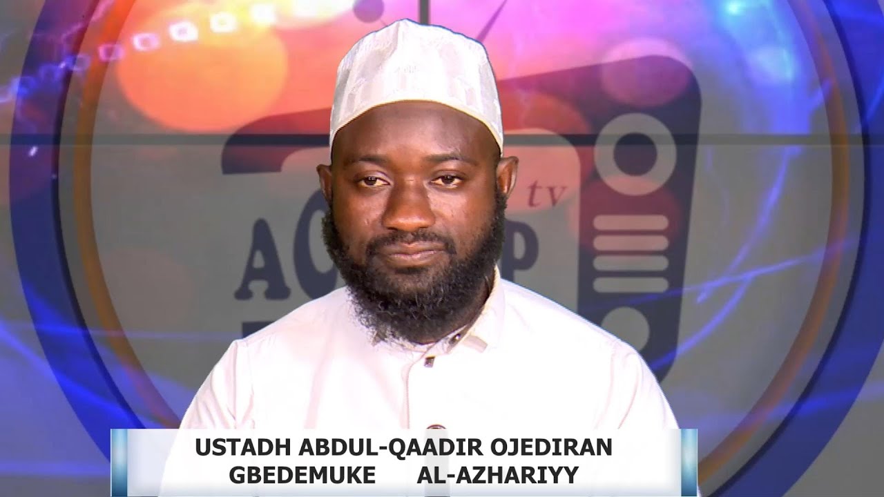 Visiting the Sick Part 8 By Ustadh Abdul-Qaadir Ojediran Gbedemuke ...