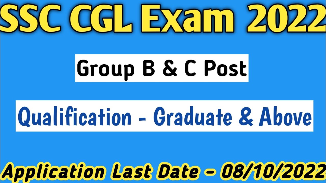 SSC CGL Exam 2022 || Group B & C Post Recruitment - YouTube