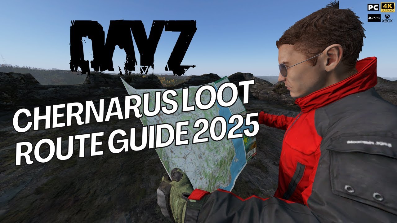 DayZ Chernarus Loot Route Guide in 2025 || Master the map on PC, XBOX ...