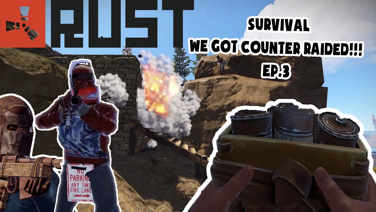 RUST: Ep 3 - Survival: We Got Counter Raided!!! - YouTube