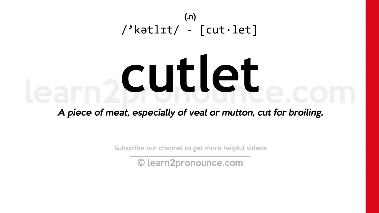 Pronunciation of Cutlet | Definition of Cutlet - YouTube