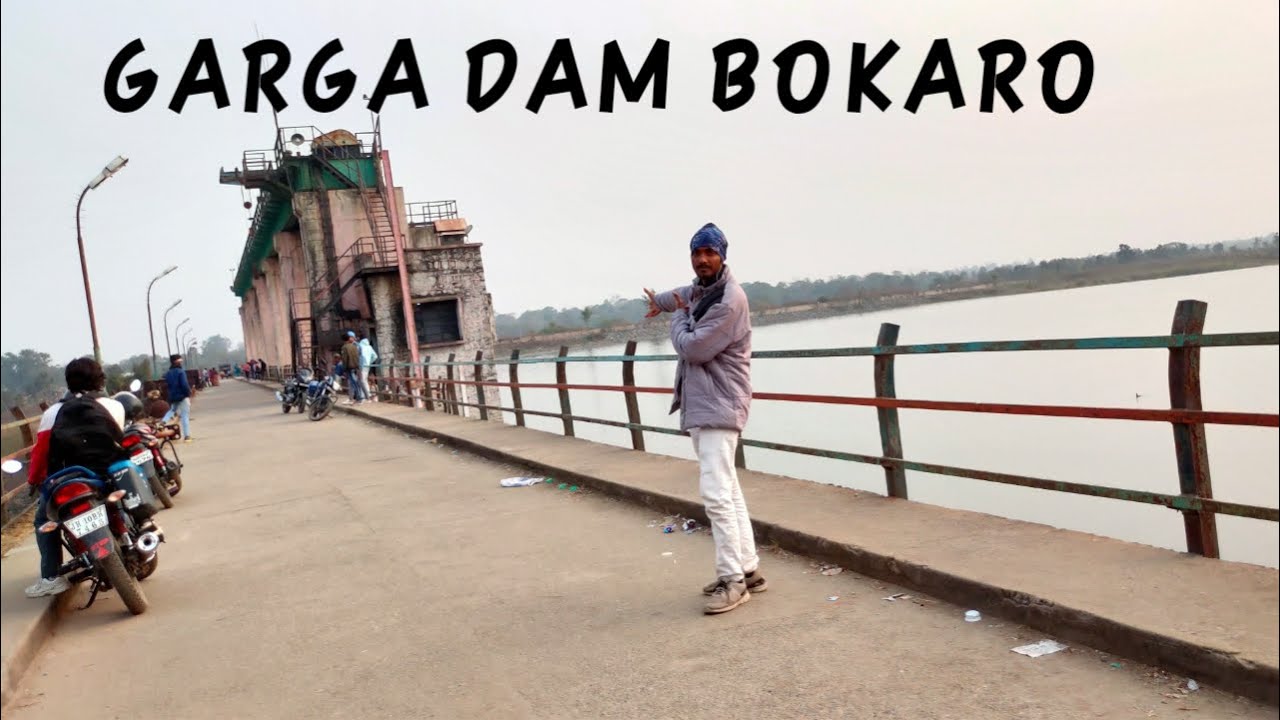 GARGA DAM BOKARO || गर्ग डैम बोकारो || GARGA DAM || BOKARO || JHARKHAND ...