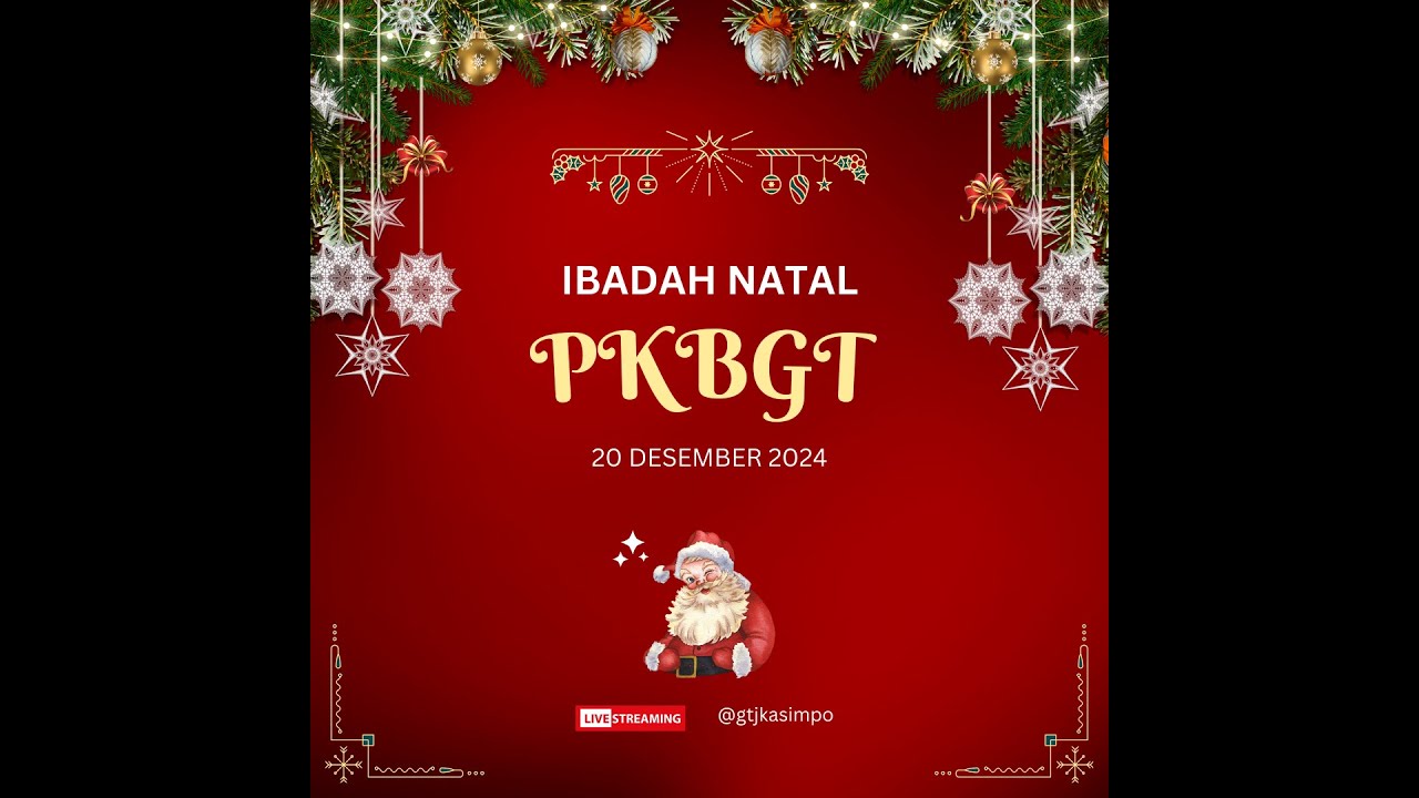 Live | Perayaan Natal PKBGT Jemaat Kasimpo - YouTube